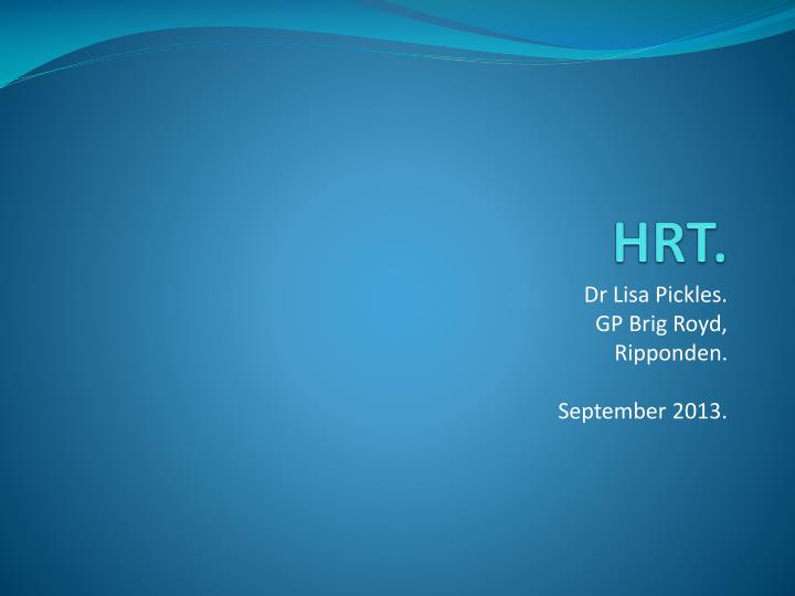 PPT - HRT. PowerPoint Presentation, free download - ID:3311432