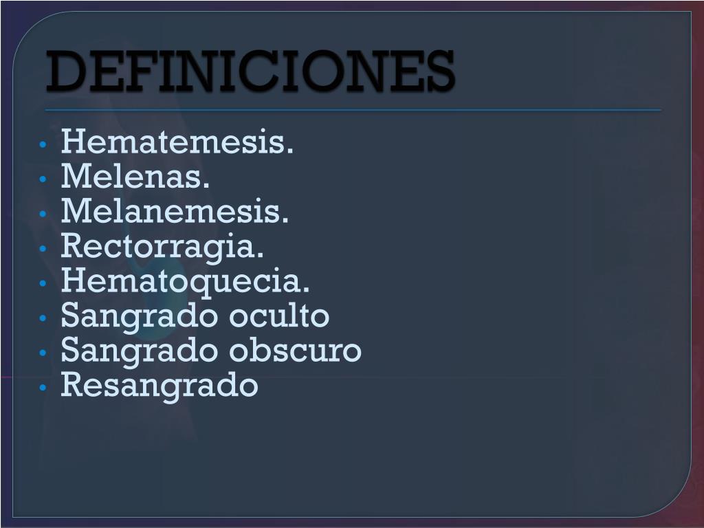 PPT - Perdida sanguínea en cualquier porción del tracto digestivo ...