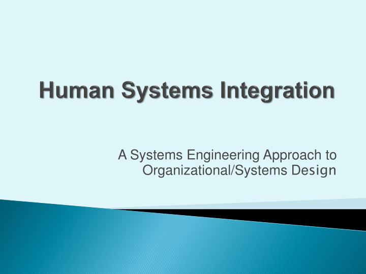 PPT - Human Systems Integration PowerPoint Presentation, free download ...