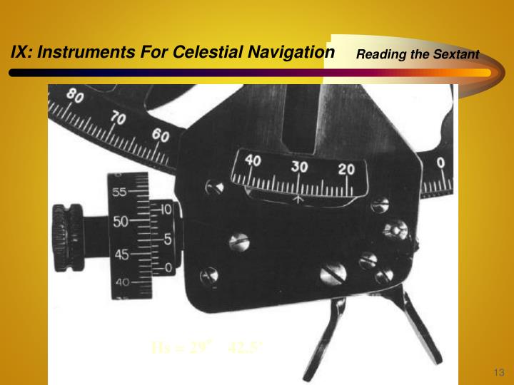 PPT - 9: Instruments Used in Celestial Navigation PowerPoint Presentation - ID:3311957