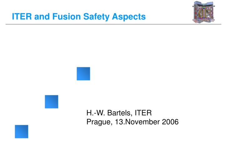 PPT - ITER and Fusion Safety Aspects PowerPoint Presentation, free ...