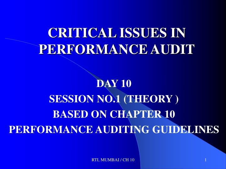 PPT - CRITICAL ISSUES IN PERFORMANCE AUDIT PowerPoint Presentation ...