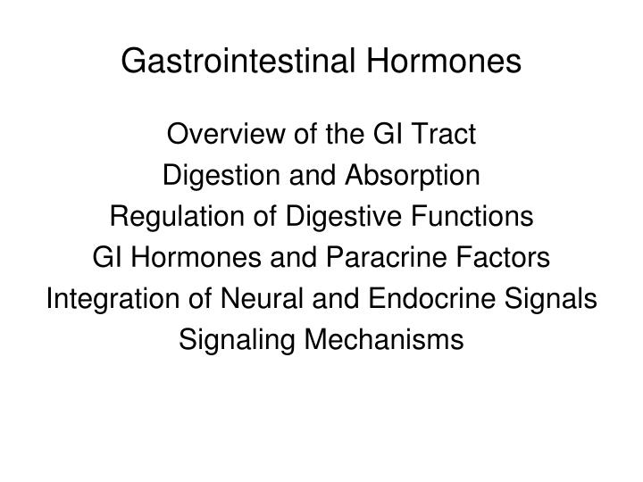 PPT - Gastrointestinal Hormones PowerPoint Presentation, free download ...