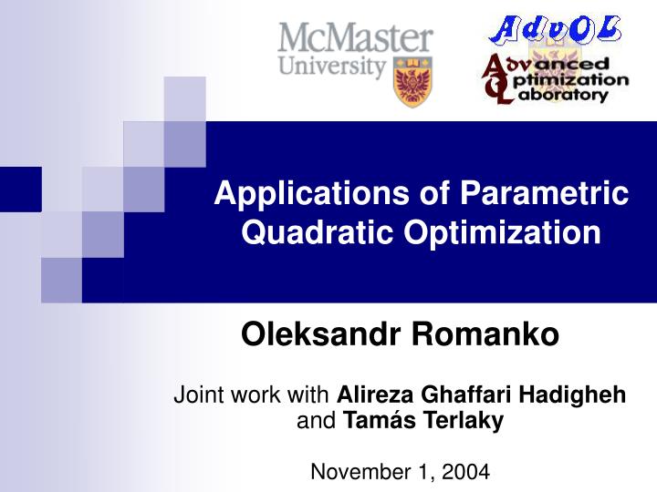 PPT - Applications of Parametric Quadratic Optimization PowerPoint ...