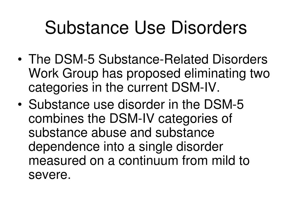 Ppt Dsm 5 Substance Related And Addictive Disorders Powerpoint