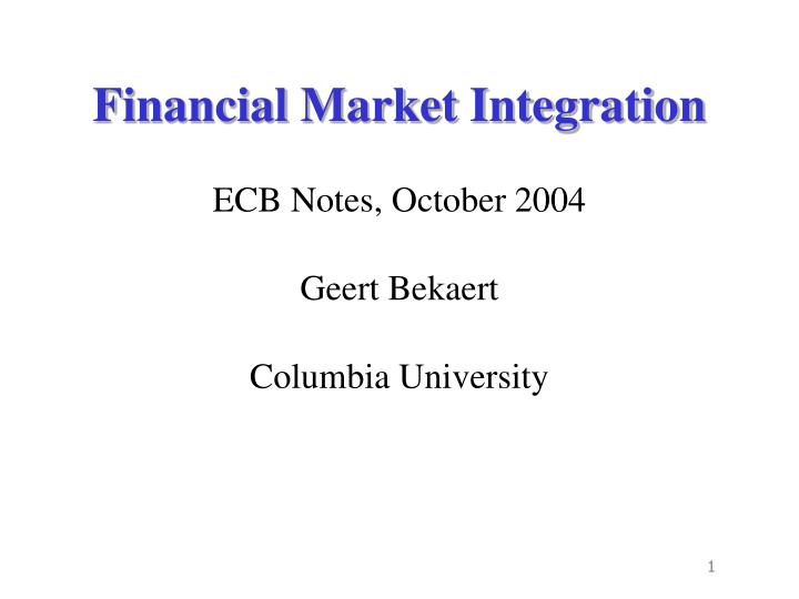 PPT - Financial Market Integration PowerPoint Presentation, free ...