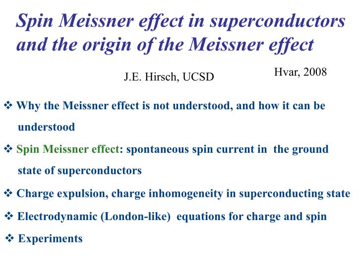 PPT - Spin Meissner effect in superconductors and the origin of the ...