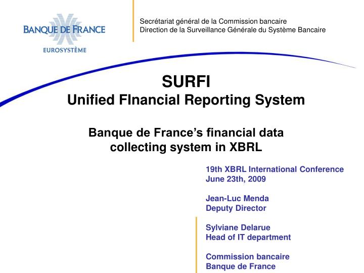 PPT - SURFI Unified FInancial Reporting System Banque de France’s ...