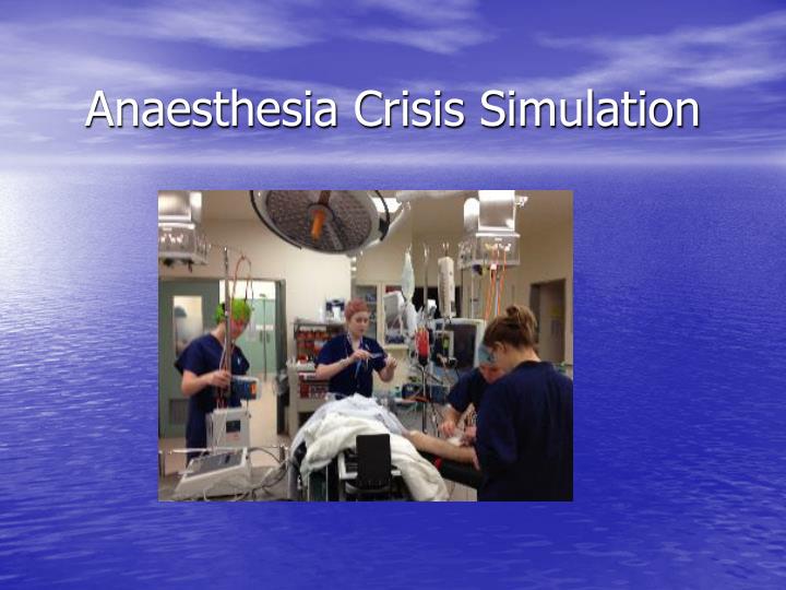 PPT - Anaesthesia Crisis Simulation PowerPoint Presentation, free ...
