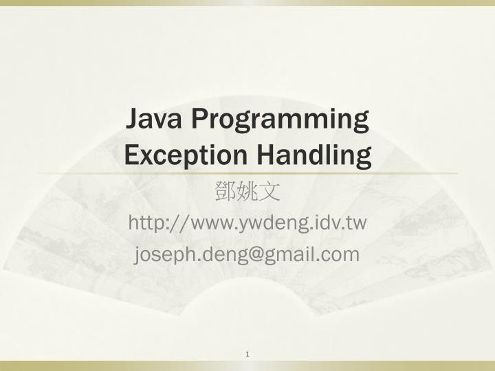 PPT - Java Programming Exception Handling PowerPoint Presentation, free ...