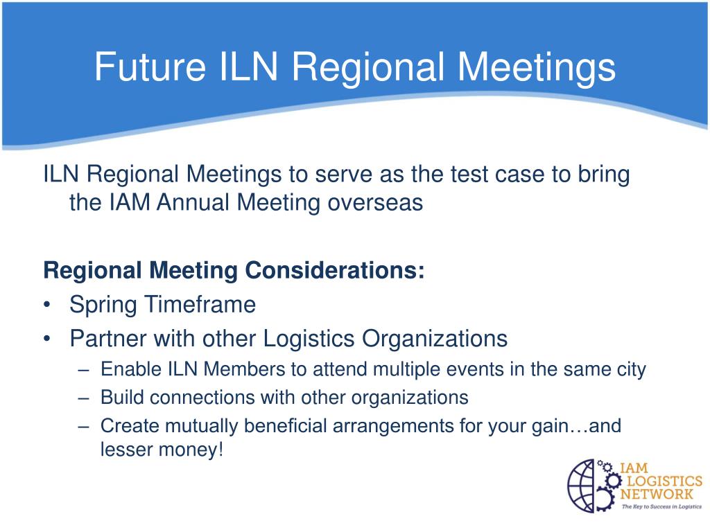 PPT - ILN REGIONAL MEETING General Session May 21, 2014 Antwerp ...