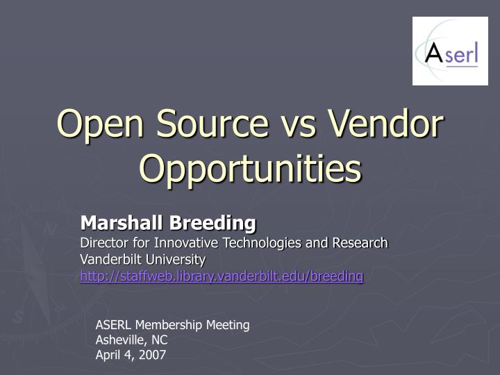 PPT - Open Source vs Vendor Opportunities PowerPoint Presentation, free ...