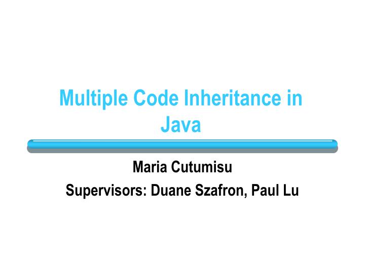 PPT - Multiple Code Inheritance in Java PowerPoint Presentation, free ...