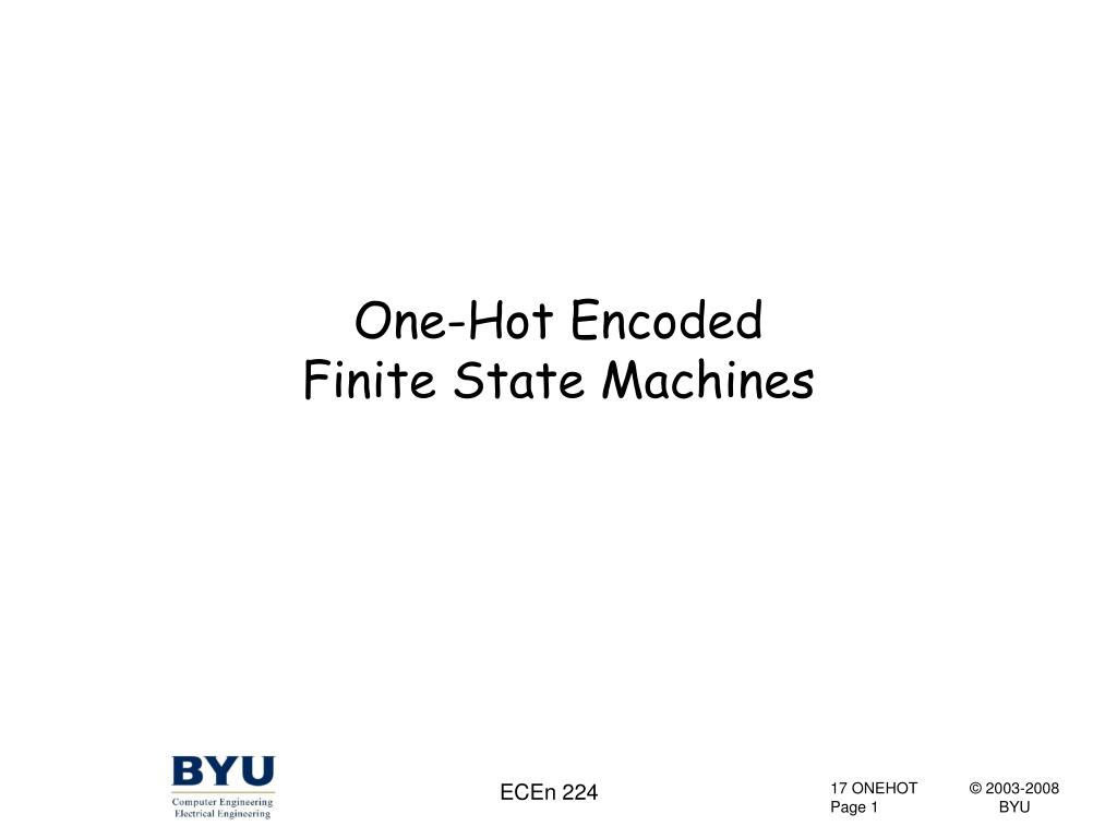 Ppt One Hot Encoded Finite State Machines Powerpoint Presentation