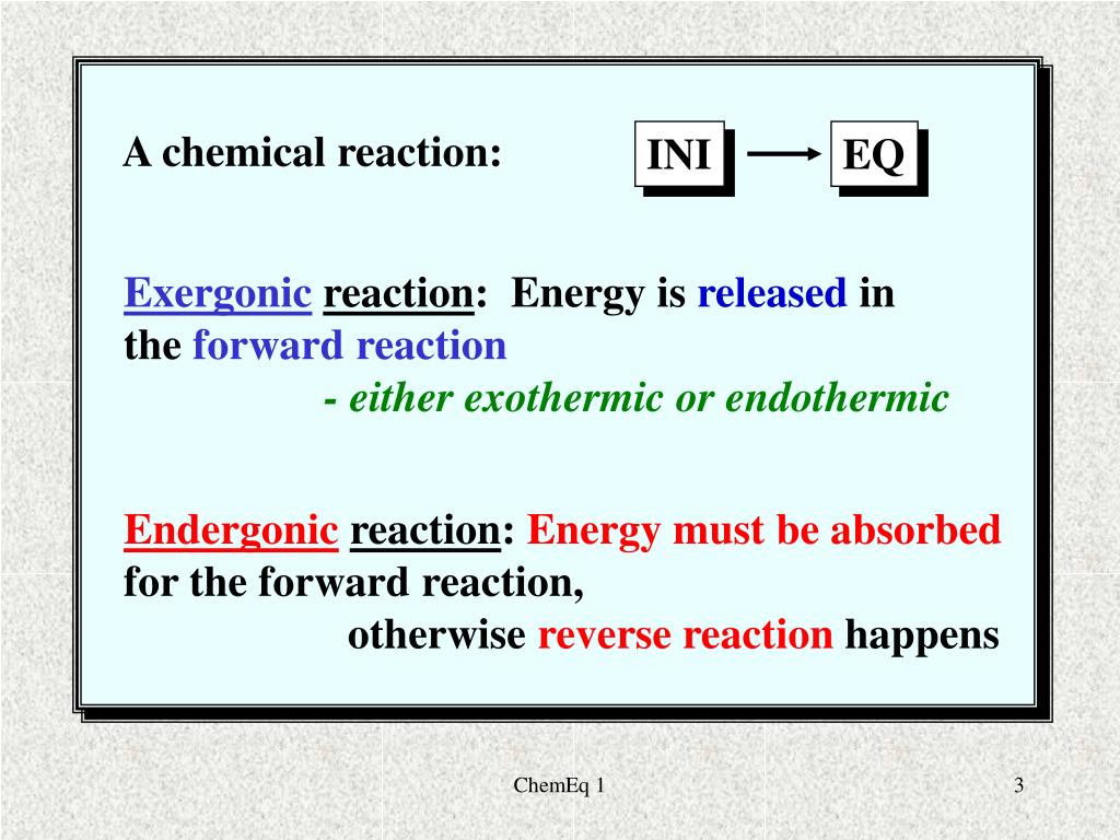 PPT - Chemical Equilibrium Exergonic and Endergonic Reactions The Low ...