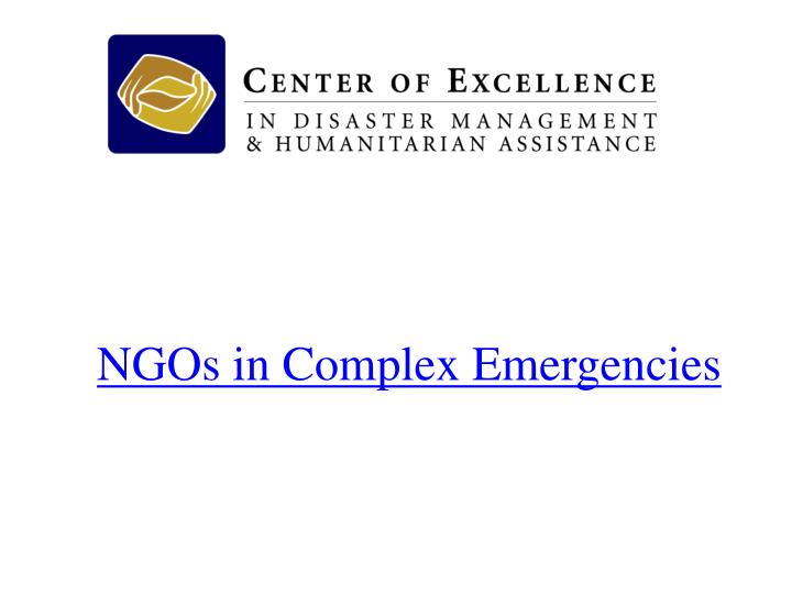 PPT - NGOs in Complex Emergencies PowerPoint Presentation, free ...