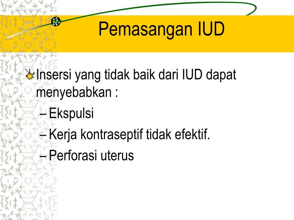 PPT - Pemasangan& Pencabutan IUD By Danik Dwiyanti, SST PowerPoint ...