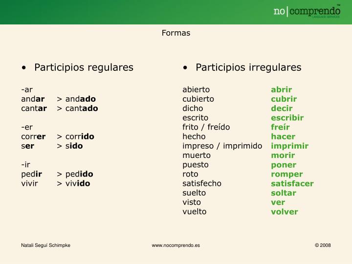 PPT - Pretérito Perfecto de Indicativo Formas Usos Marcadores ...