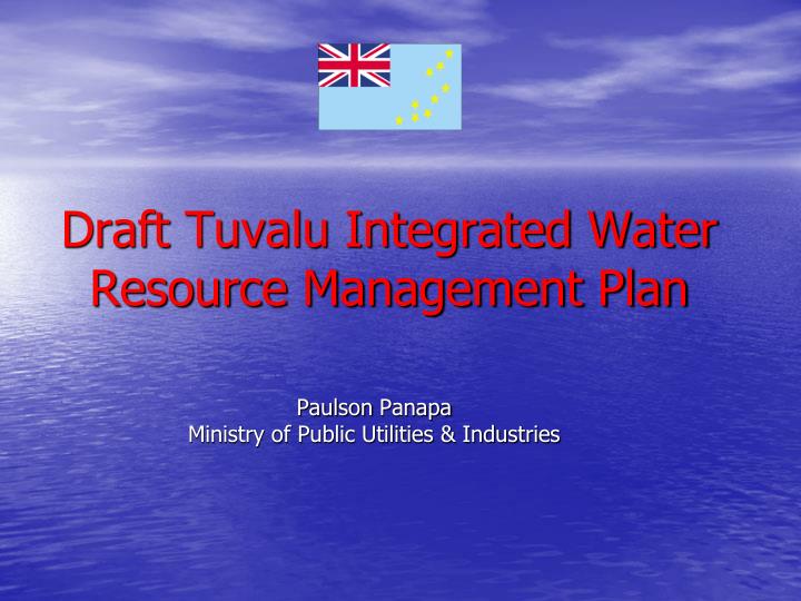 PPT - Draft Tuvalu Integrated Water Resource Management Plan PowerPoint ...