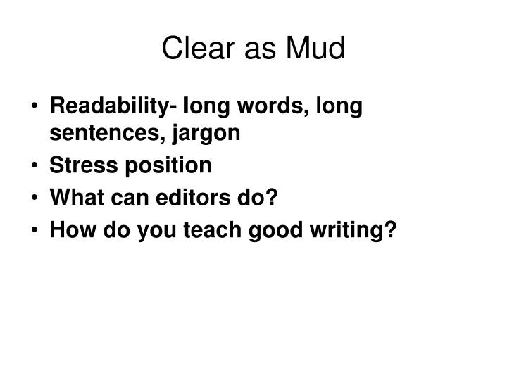 PPT - Clear as Mud PowerPoint Presentation, free download - ID:3320262