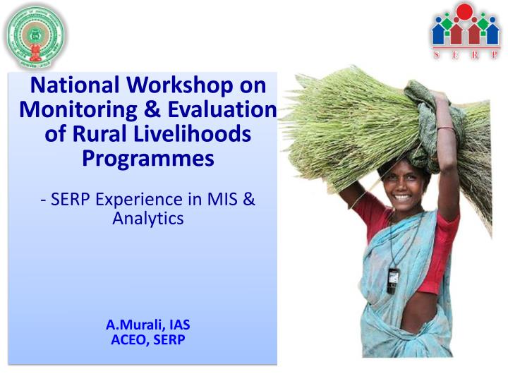 PPT - National Workshop on Monitoring & Evaluation of Rural Livelihoods ...