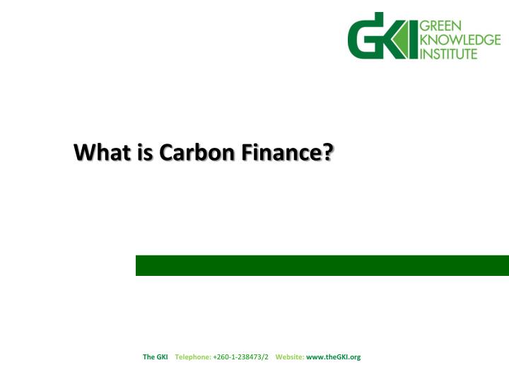 PPT - What is Carbon Finance? PowerPoint Presentation, free download ...