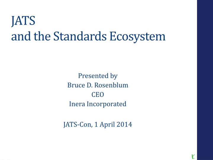 PPT - JATS and the Standards Ecosystem PowerPoint Presentation, free ...