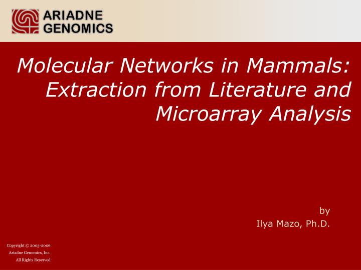 Ppt Molecular Networks In Mammals Extraction From Literature And Microarray Analysis