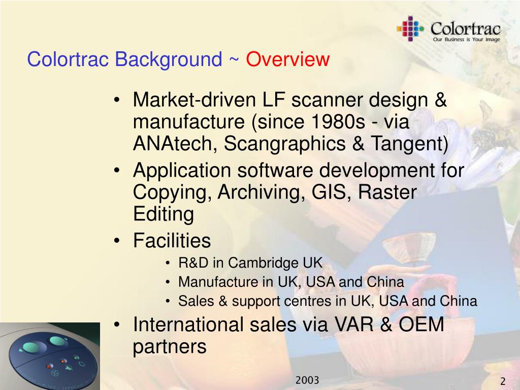 PPT - Colortrac enhanced The products, their markets, their competitors ...