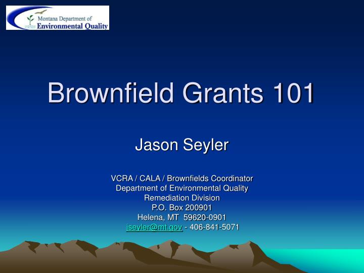 PPT - Brownfield Grants 101 PowerPoint Presentation, free download - ID ...