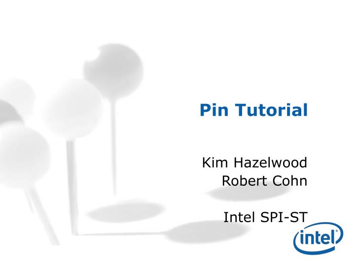 PPT - Pin Tutorial PowerPoint Presentation, free download - ID:3322002
