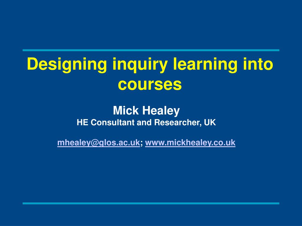 PPT - Designing inquiry learning into courses PowerPoint Presentation ...