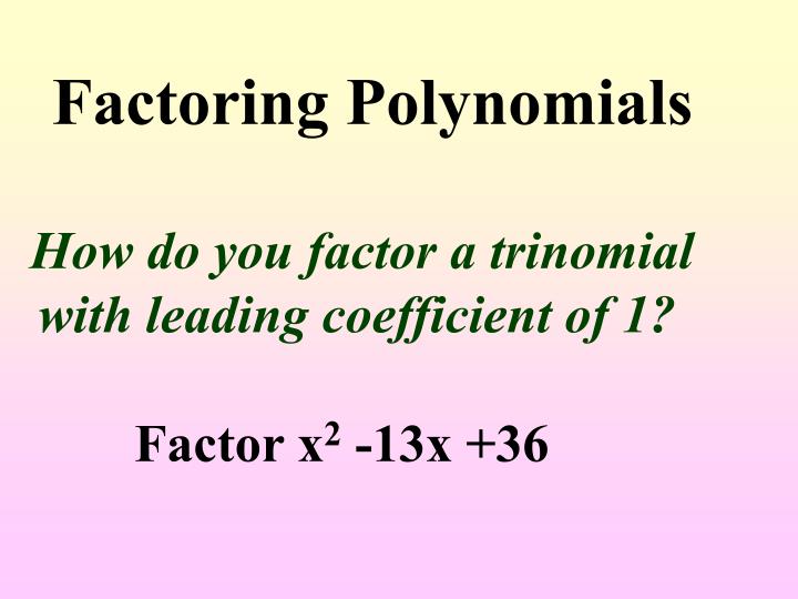 PPT - Factoring Polynomials The Diamond Method PowerPoint Presentation ...