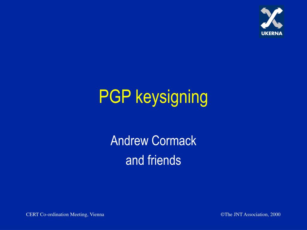 PPT - PGP Keysigning: Establishing Trust in Digital Identities and Key ...