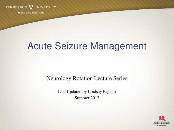 PPT - Acute Seizure Management PowerPoint Presentation, free download ...
