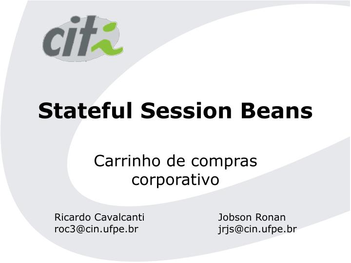 PPT - Stateful Session Beans PowerPoint Presentation, free download ...