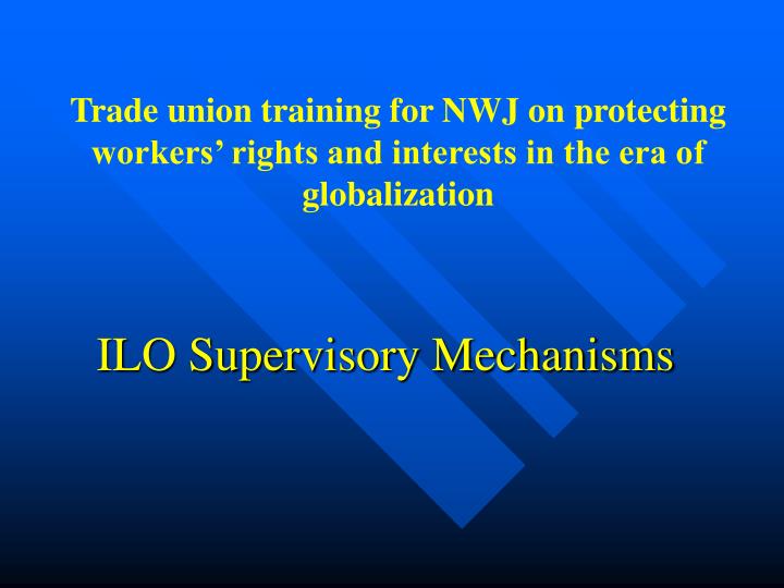 PPT - ILO Supervisory Mechanisms PowerPoint Presentation, free download ...