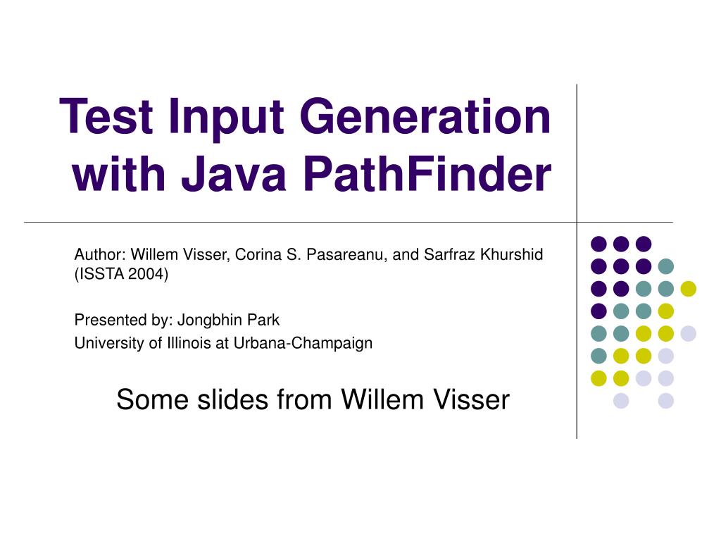 Ppt Test Input Generation With Java Pathfinder Powerpoint Presentation Id3322929 7218