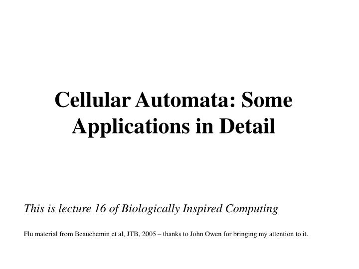 Ppt Cellular Automata Some Applications In Detail Powerpoint