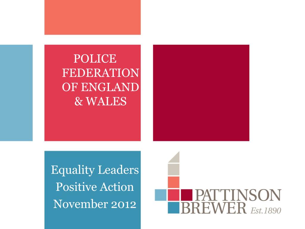 PPT - POLICE FEDERATION OF ENGLAND & WALES Equality Leaders Positive ...