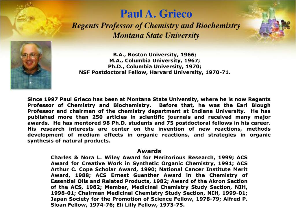 PPT - The Chemistry of Prof. Paul A. Grieco Montana State University ...