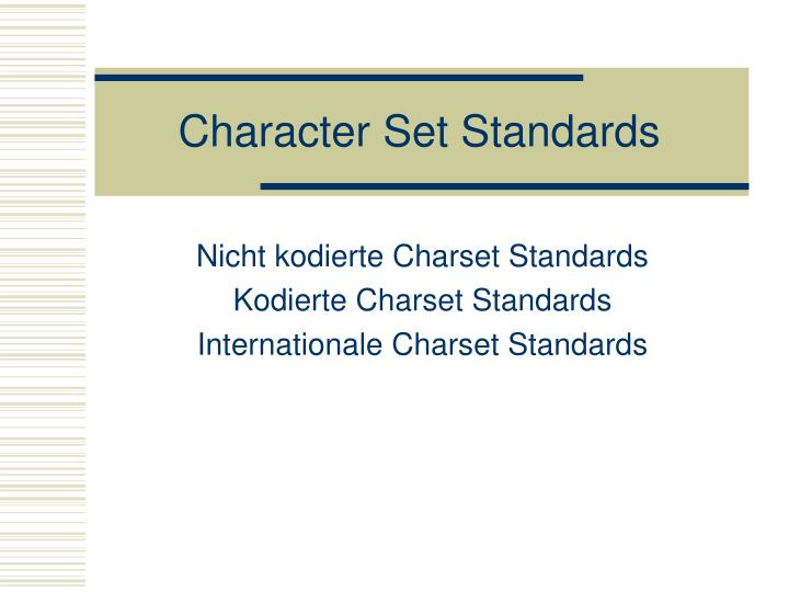 PPT - Character Set Standards PowerPoint Presentation, free download ...