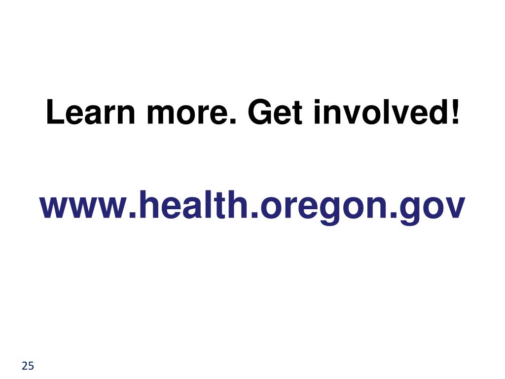 PPT - Transforming the Oregon Health Plan Oregon Health Policy Board ...