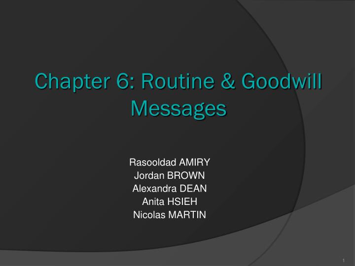 PPT - Chapter 6: Routine & Goodwill Messages PowerPoint Presentation ...