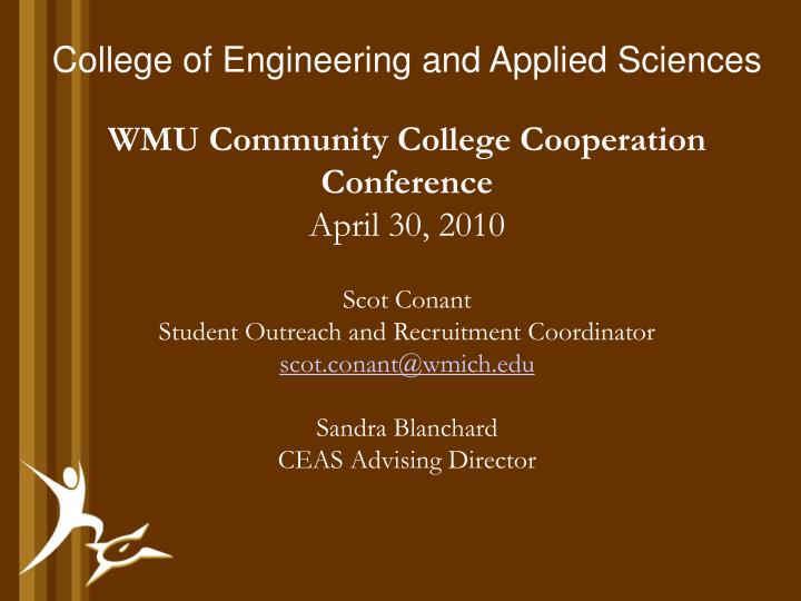 PPT - College of Engineering and Applied Sciences WMU Community College ...