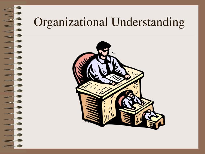 PPT - Organizational Understanding PowerPoint Presentation, free ...