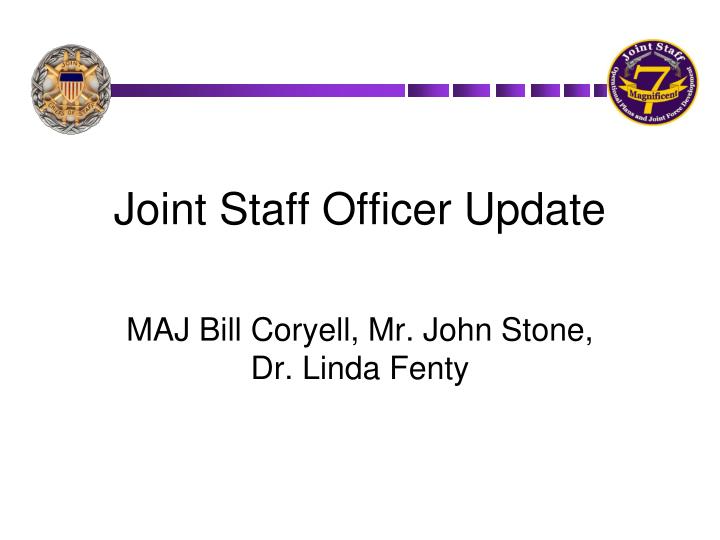 PPT - Joint Staff Officer Update PowerPoint Presentation, free download ...
