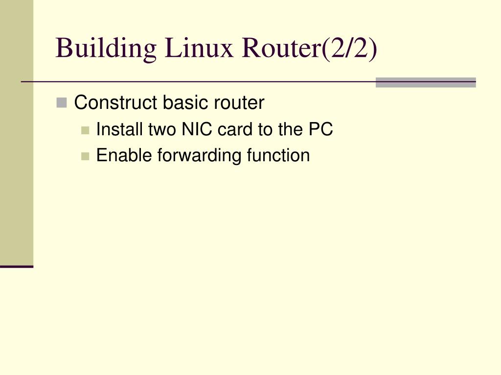 PPT - 實驗十六 Linux 路由器 : 建構、測試與追蹤 PowerPoint Presentation - ID:3325347