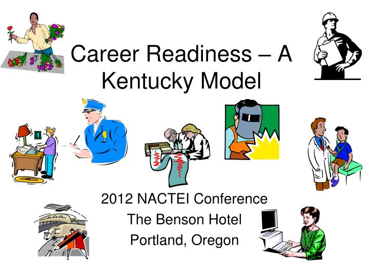 PPT - Career Readiness – A Kentucky Model PowerPoint Presentation, free ...