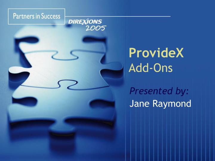 PPT - ProvideX Add-Ons PowerPoint Presentation, free download - ID:3325758